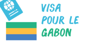 Obtention d'un visa pour le Gabon: Démarches, pièces, délais et coût