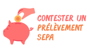 Prélèvement SEPA indû : Comment réagir et à qui s'adresser